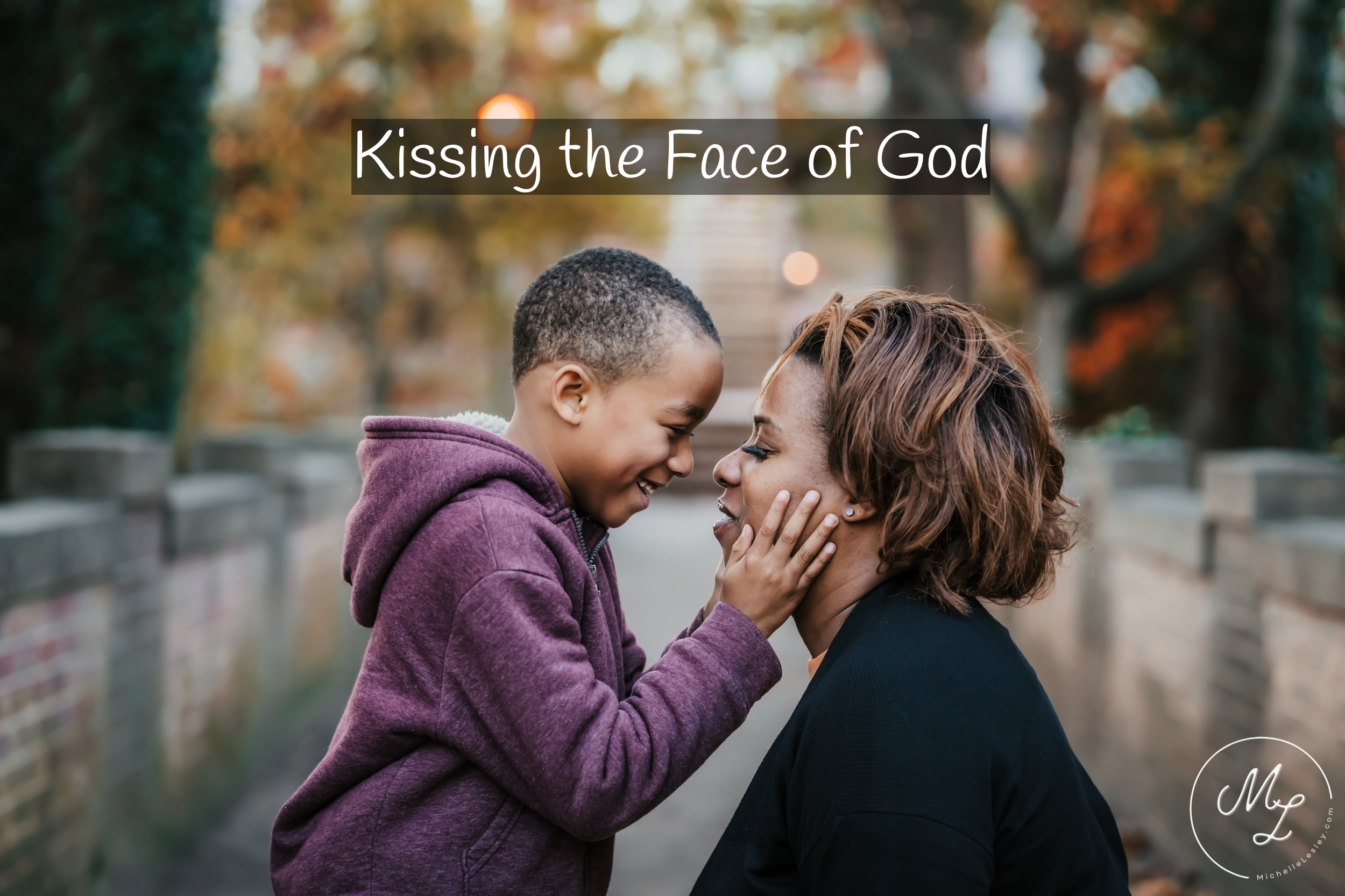 Kissing the Face of God – Michelle Lesley