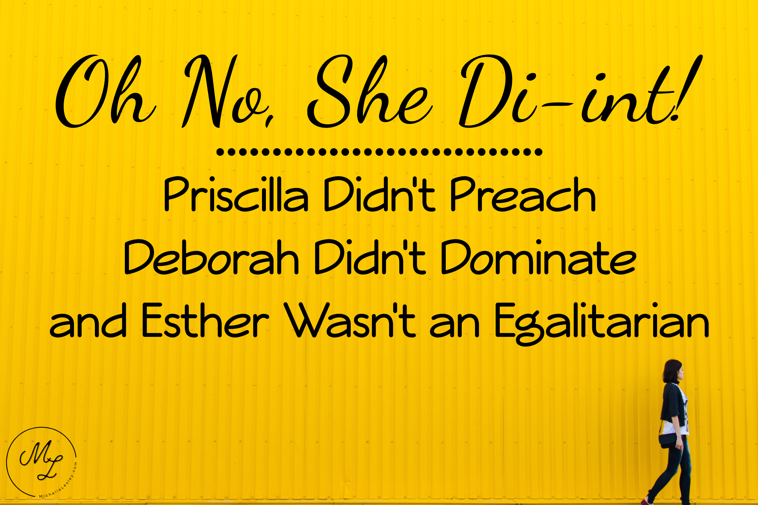 Cliffe’s No Good, Very Bad Handling of 1 Timothy 2:12 – Michelle Lesley