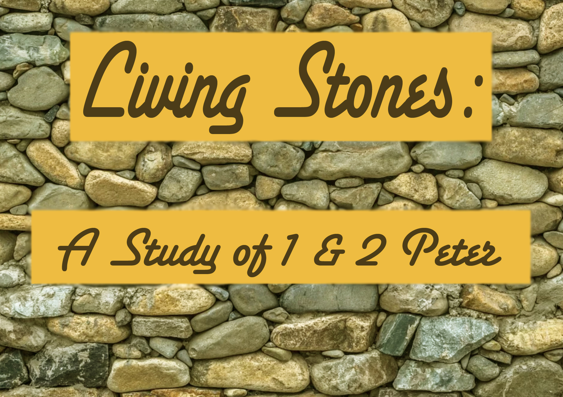 Living Stones: A Study of 1 & 2 Peter ~ Lesson 1- Introduction ...