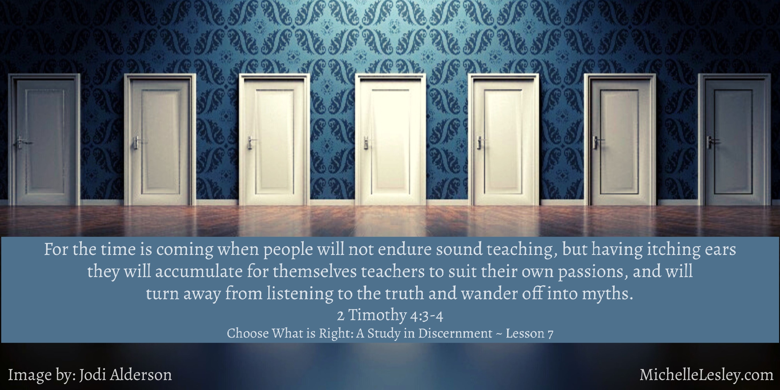 Choose What Is Right: A Study in Discernment- Lesson 7 – Michelle Lesley