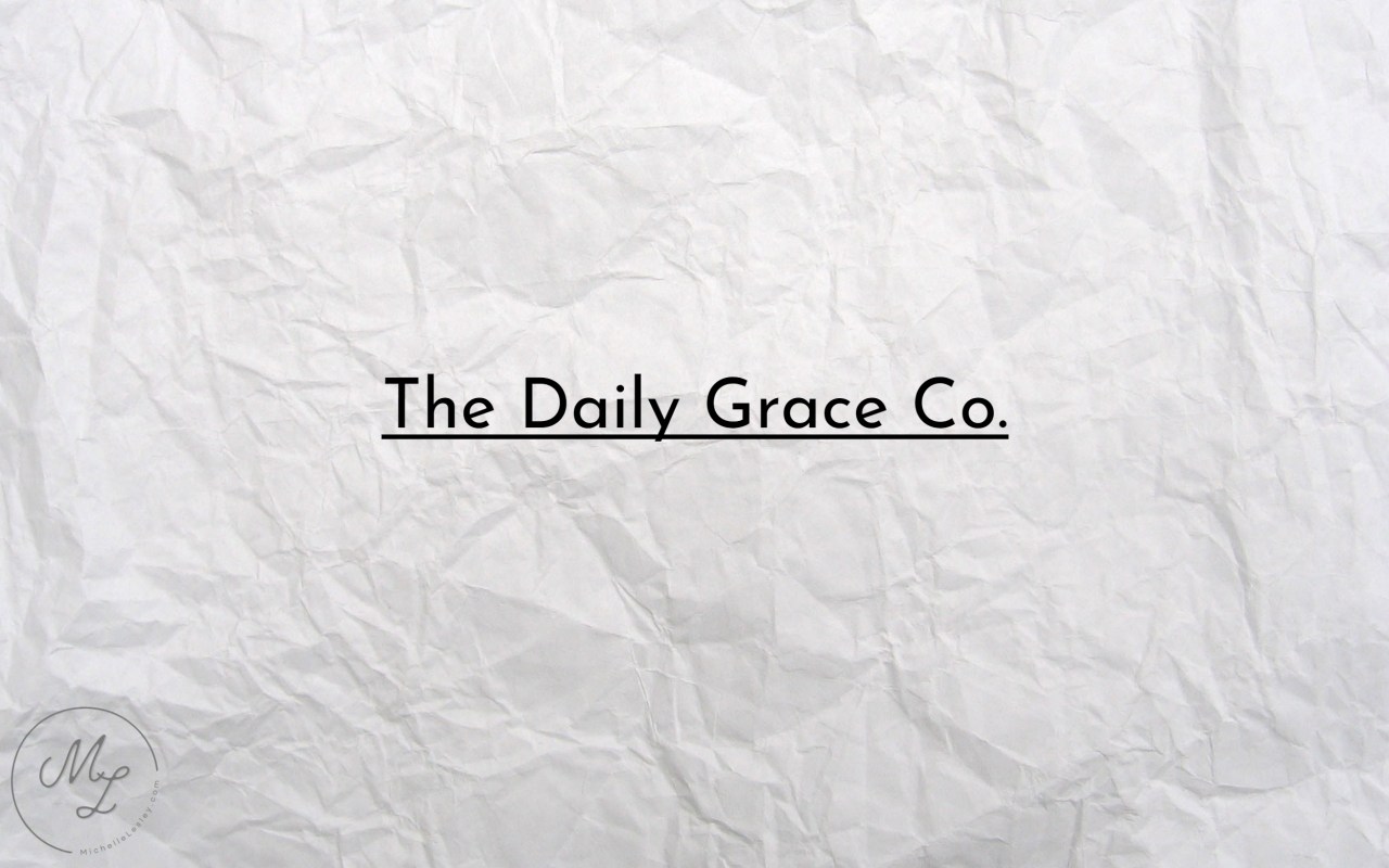 The Daily Grace Co. – Michelle Lesley